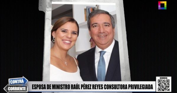 Raúl Pérez-Reyes: las consultorías de la esposa del ministro al nuevo ...